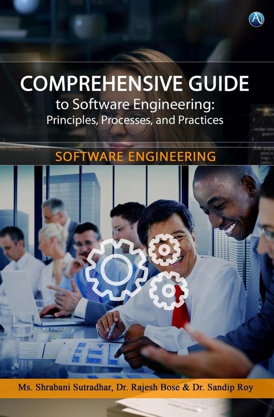 Comprehensive Guide to Software Engineering: Principles, Processes, and Practices... | bol