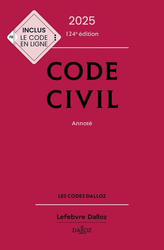 Codes Dalloz Universitaires et Pro - Code civil 2025, annoté 124e éd ...
