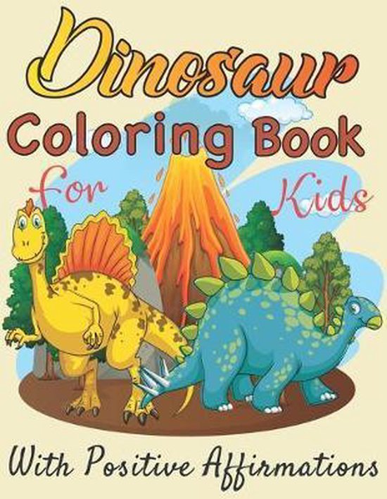 Dinosaurs coloring book for Kids with positive affirmations, Shima ...