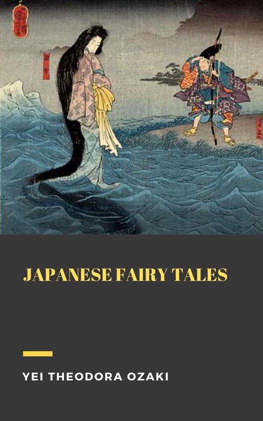 Japanese Fairy Tales (ebook), Yei Theodora Ozaki | 1230004147305 ...