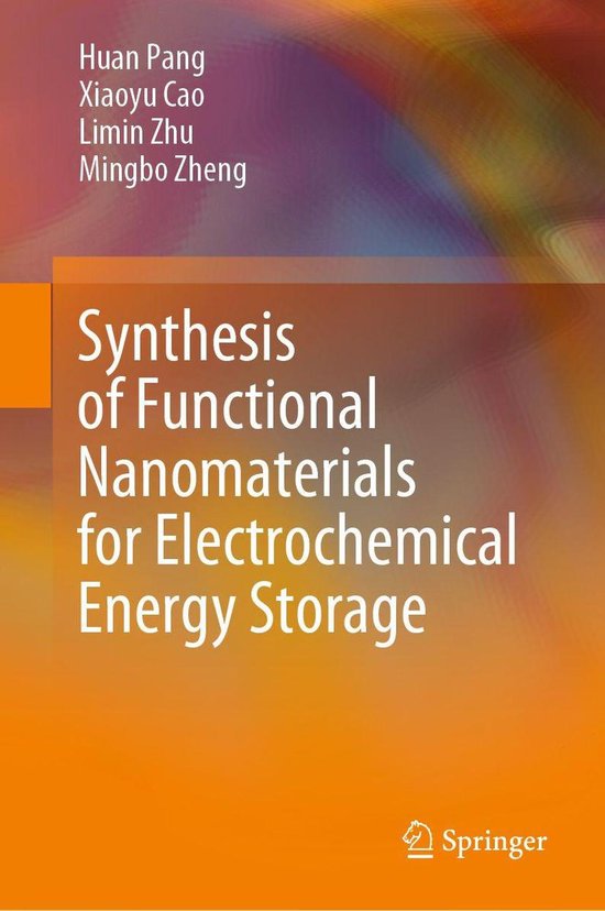 Synthesis of Functional Nanomaterials for Electrochemical Energy Storage (ebook), Huan... | bol.com