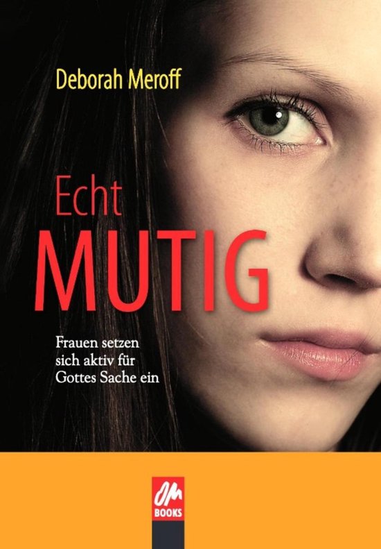 Echt Mutig (ebook), Deborah Meroff | 9783730947586 | Boeken | bol.com