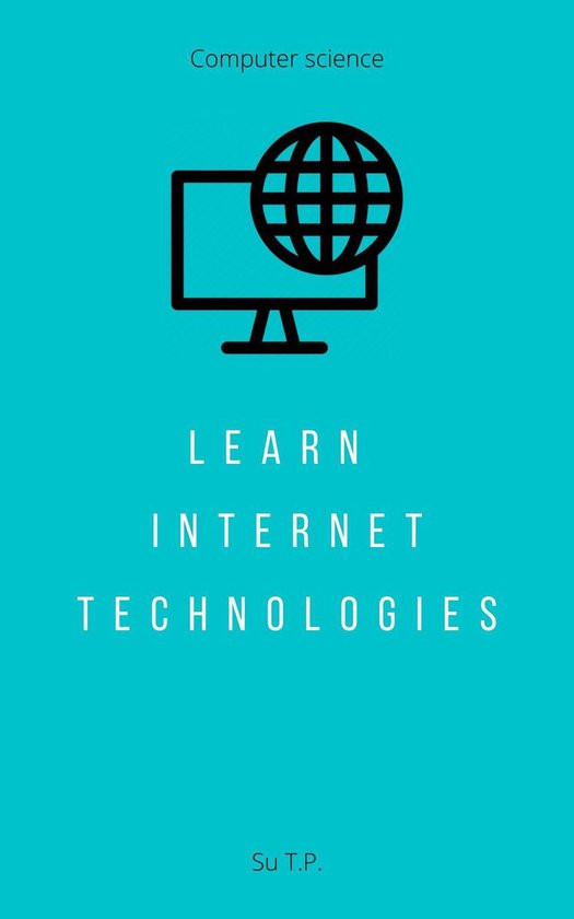 Learn Internet Technologies (ebook), Su Tp | 1230004017608 | Boeken ...