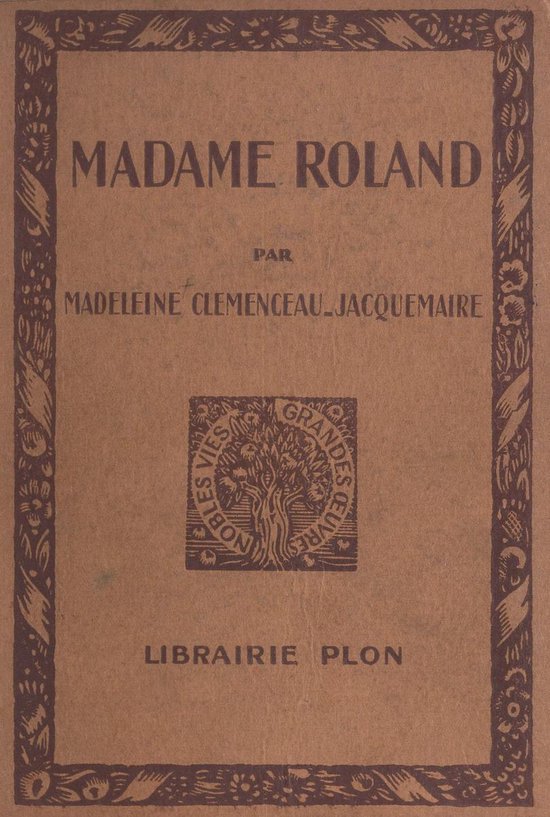 Madame Roland (ebook), Madeleine Clemenceau-Jacquemaire | 9782259299350 ...
