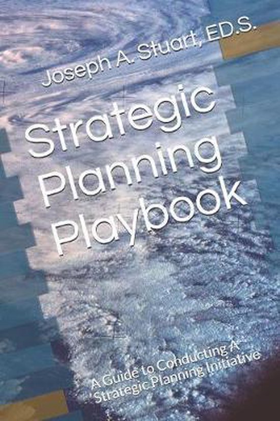 Strategic Planning Playbook | 9781079318463 | Ed S Joseph a Stuart ...
