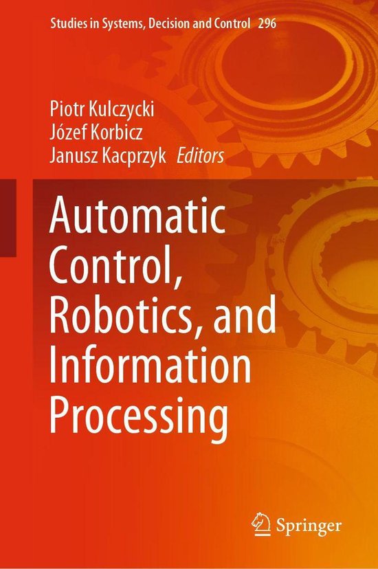 Studies in Systems, Decision and Control 296 - Automatic Control ...