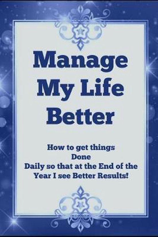Manage My Life Better | 9781082113796 | Bali Books For Ps Publishing ...