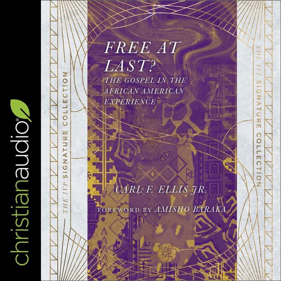 Free at Last?, Carl F. Ellis Jr | 9781545914083 | Boeken | bol.com