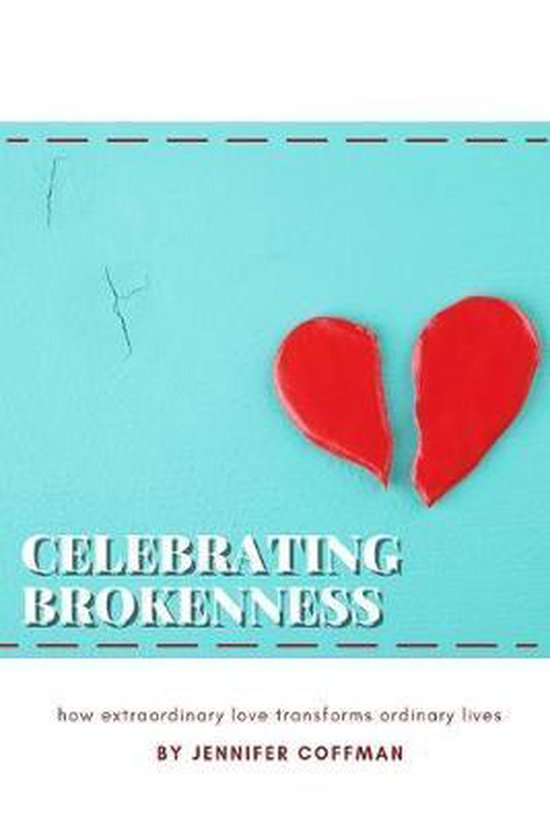 Celebrating Brokenness | 9780359851003 | Jennifer Coffman | Boeken | bol