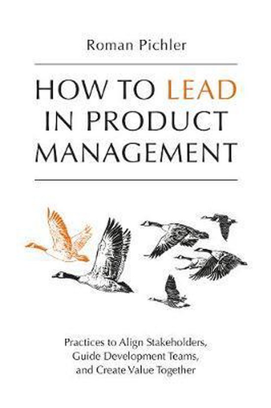 How to Lead in Product Management | 9781916303003 | Roman Pichler | Boeken | bol