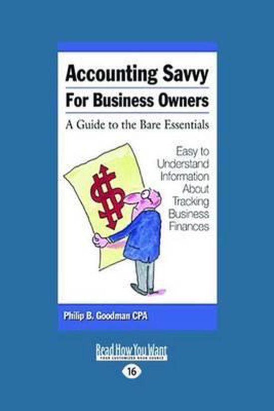 Accounting Savvy for Business Owners | 9781458784803 | CPA Philip B ...