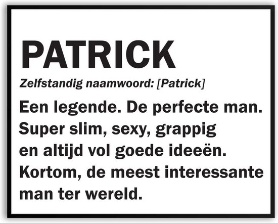 Patrick betekenis Grappig Fotolijst met glas 50 x 70 cm - Cadeau - Man Vrouw - Kado -... | bol