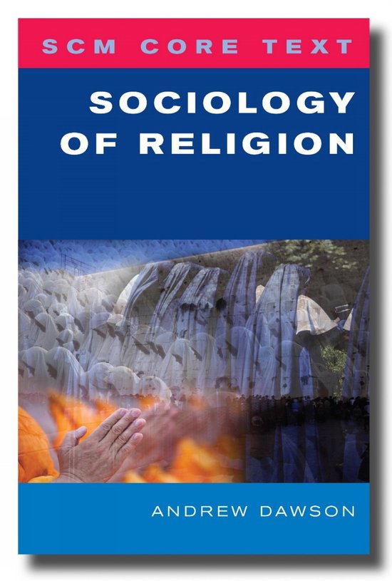SCM Core Text Sociology Of Religion, Andrew Dawson | 9780334043362 ...
