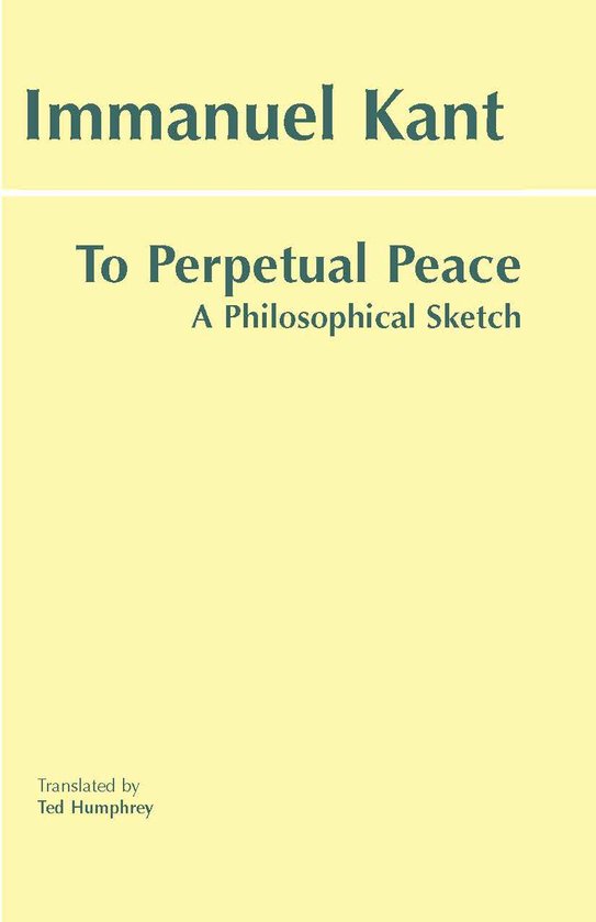To Perpetual Peace | 9780872206915 | Immanuel Kant | Boeken | bol