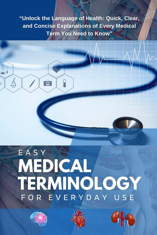 Easy Medical Terminology For Everyday Use (ebook), kunlektra S. A ...