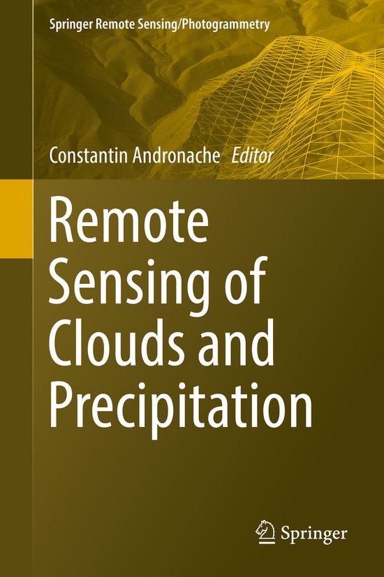 Springer Remote Sensing/Photogrammetry- Remote Sensing of Clouds and Precipitation |... | bol