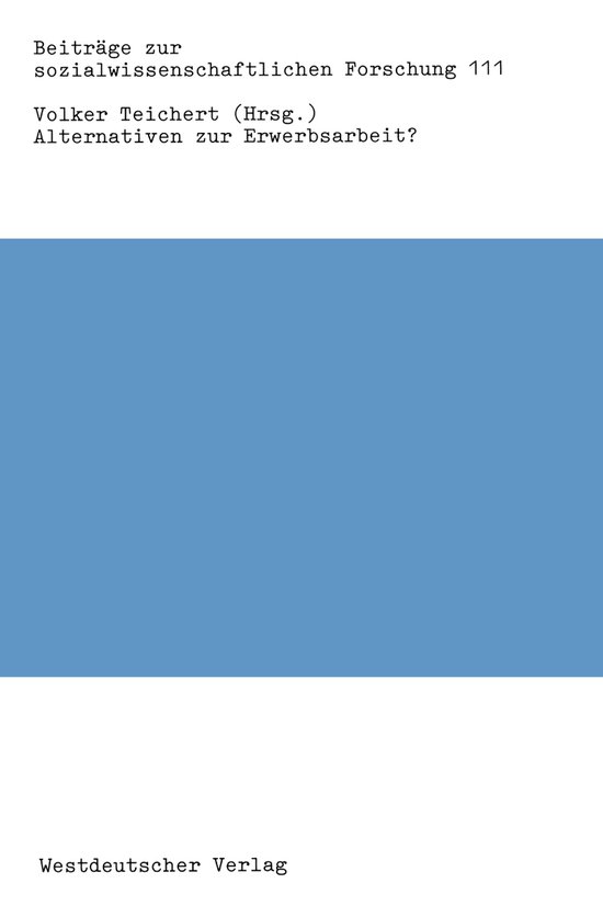 Alternativen Zur Erwerbsarbeit? | 9783531119212 | Volker Teichert ...