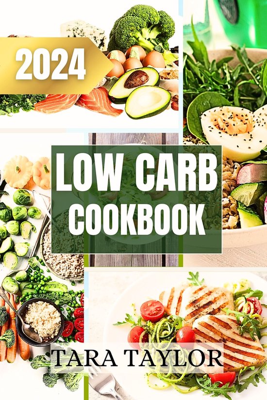 2024 LOW CARB COOKBOOK (ebook), Tara Taylor | 1230007715099 | Boeken | bol