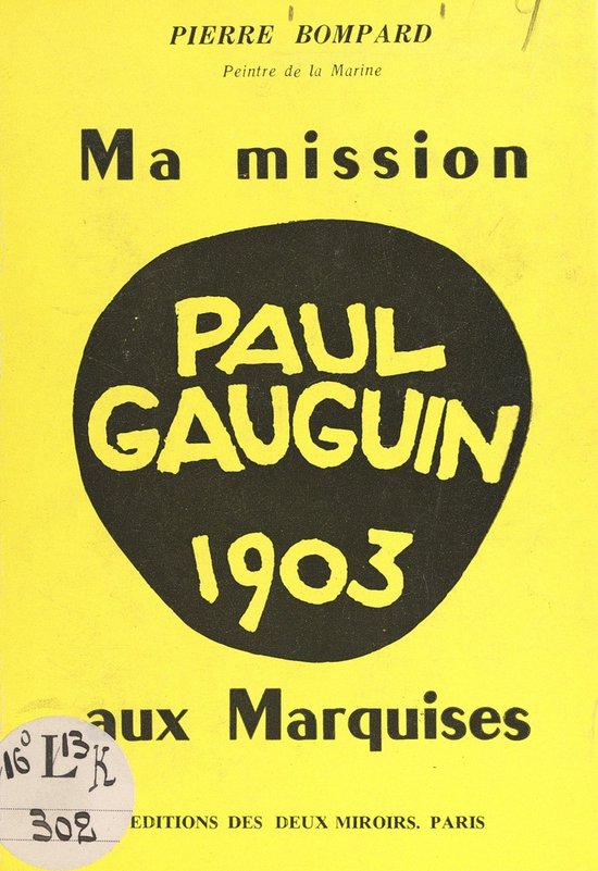 Ma mission : Paul Gauguin aux Marquises (ebook), Pierre Bompard ...