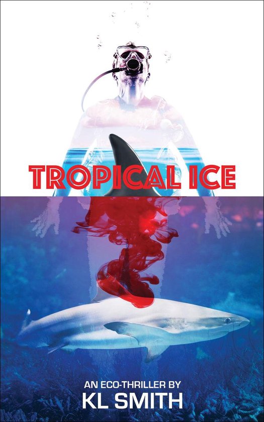 Tropical Ice (ebook), K L Smith | 9781621343417 | Boeken | bol.com