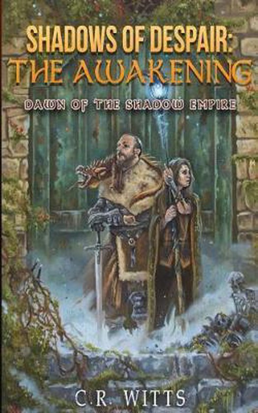 Shadows of Despair- Dawn of the Shadow Empire, C R Witts ...