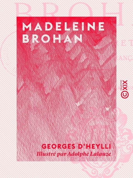 Madeleine Brohan (ebook), Georges D' Heylli | 9782346066537 | Boeken ...