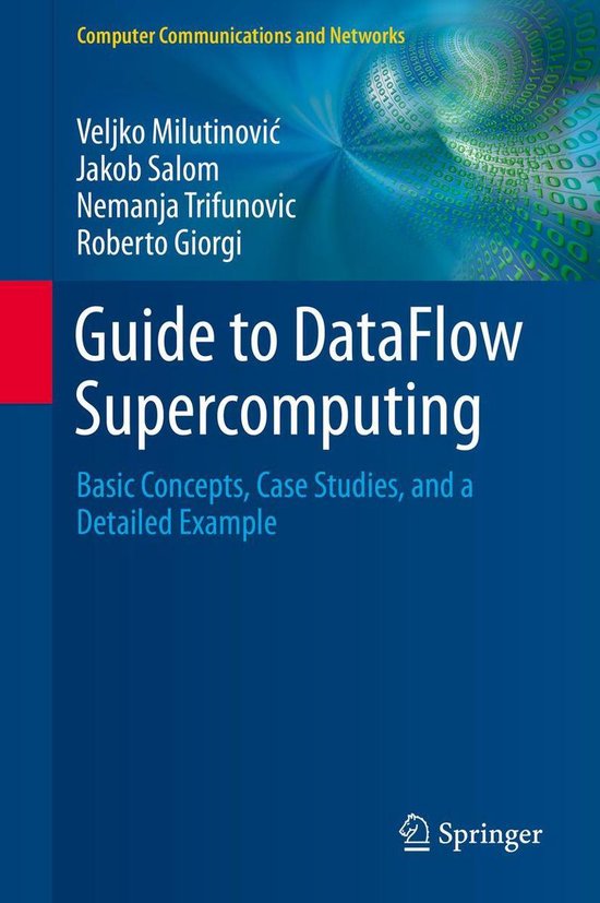 Computer Communications and Networks - Guide to DataFlow Supercomputing (ebook), Jakob... | bol