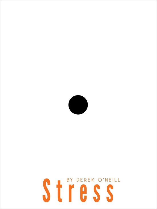 Stress: Is Stress Stressing You Out? (ebook), Derek O'Neill ...