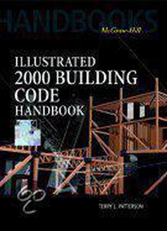 Illustrated 2000 Building Code Handbook, Patterson, Terry ...