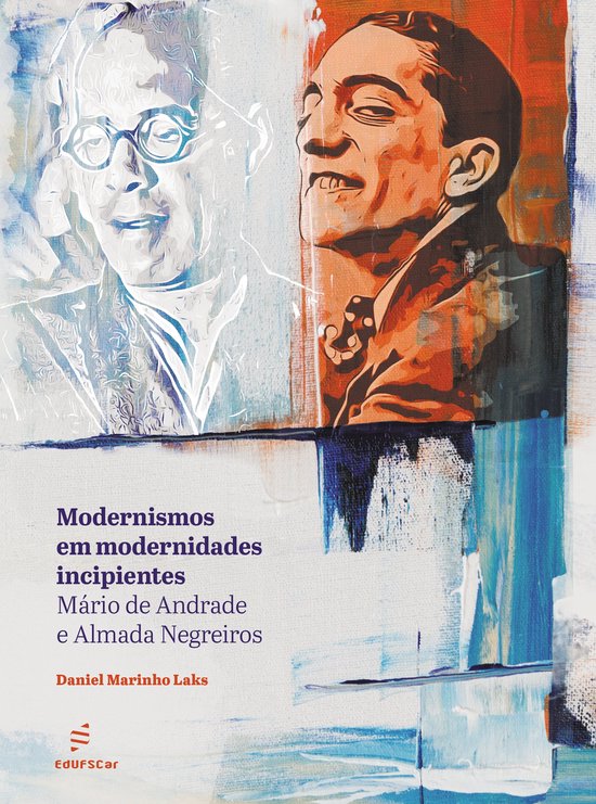 Modernismos em modernidades incipientes (ebook), Daniel Marinho Laks ...