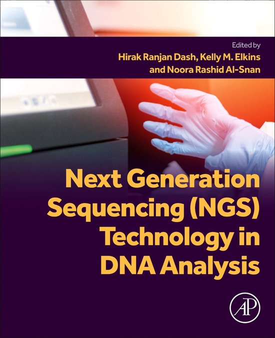 Next Generation Sequencing (NGS) Technology in DNA Analysis | 9780323991445 | Hirak... | bol.com