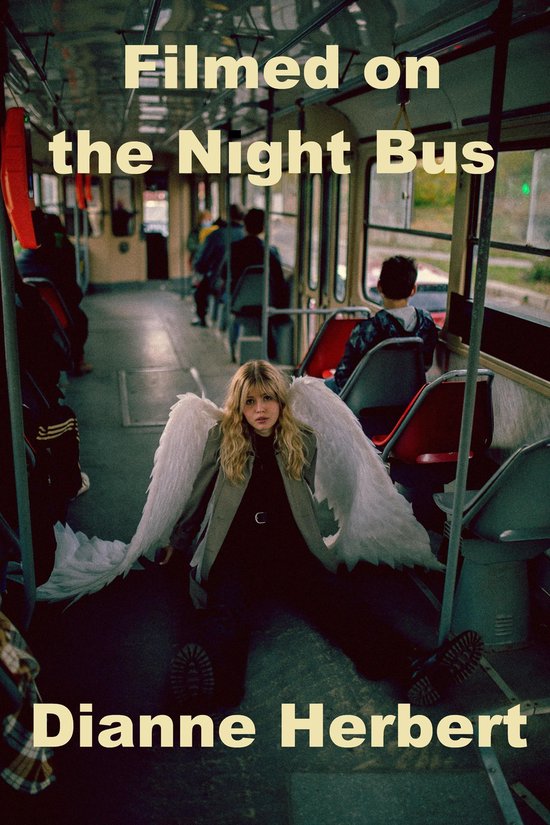 Filmed on the Night Bus (ebook), Dianne Herbert | 9781005738303 ...