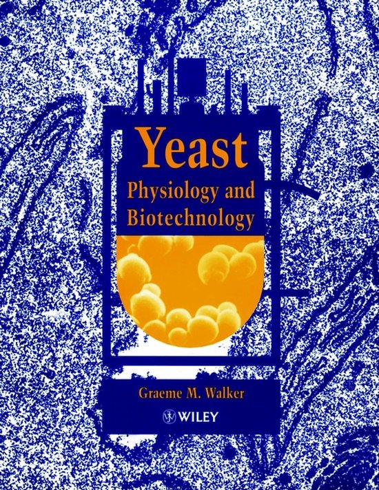 Yeast Physiology And Biotechnology, Graeme M. Walker | 9780471964469 ...