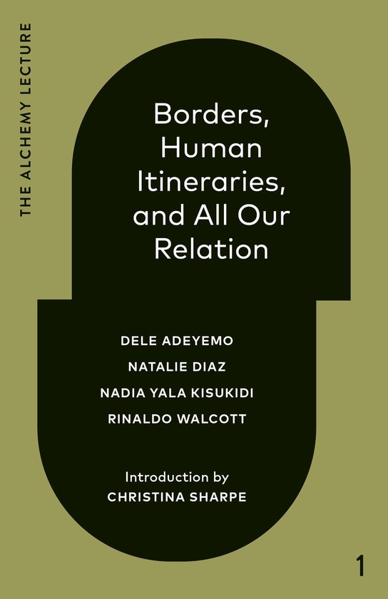 Borders, Human Itineraries, And All Our Relation | 9781039009110 | Dele ...