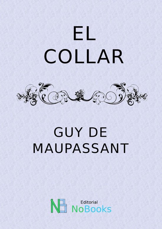 El collar (ebook), Guy de Maupassant | 1230004186021 | Boeken | bol