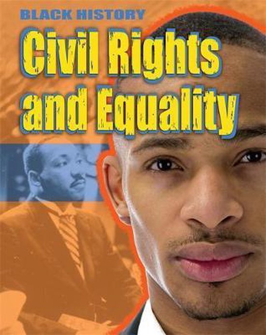 Civil Rights and Equality Black History, Dan Lyndon | 9781445180809 ...