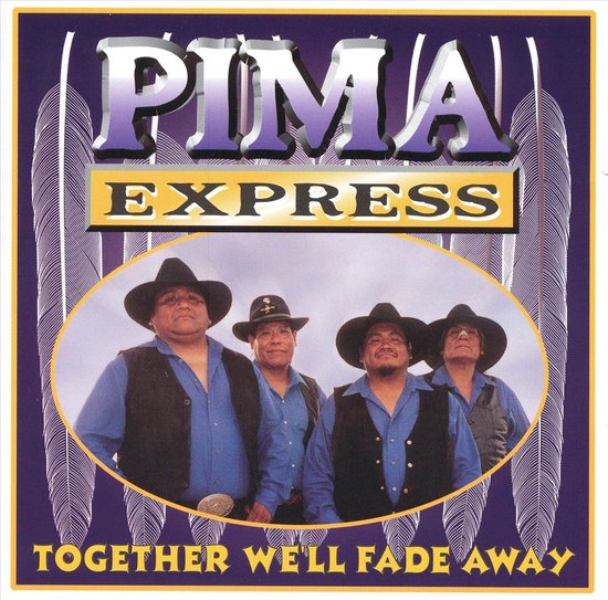 Pima Express - Together We'll Fade Away (CD), Pima Express | CD (album ...