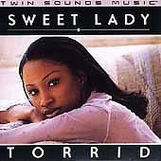 Sweet Lady, Torrid | CD (album) | Muziek | bol.com