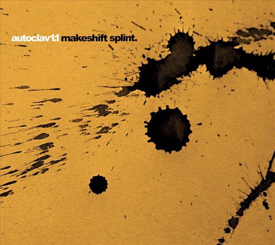 Makeshift.Splint, Autoclav1.1 | CD (album) | Muziek | bol.com