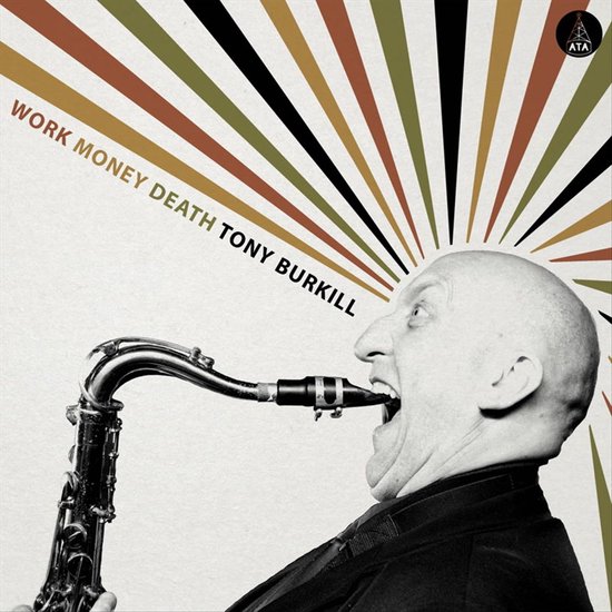 Work Money Death, Tony Burkill | LP (album) | Muziek | bol