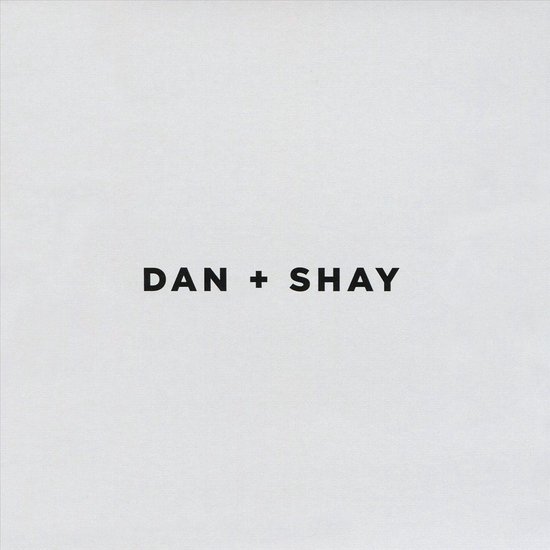 Dan + Shay, Dan + Shay | CD (album) | Muziek | bol.com