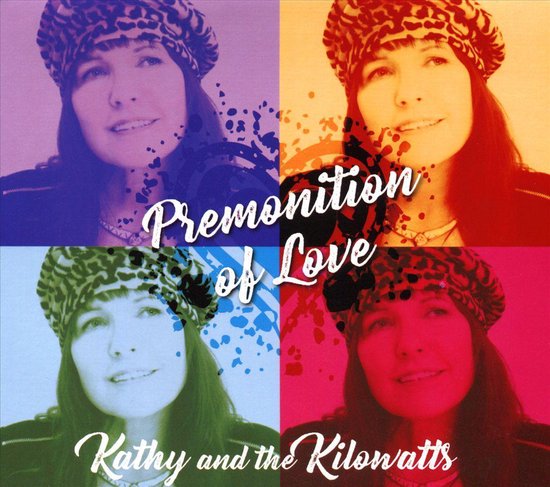 Kathy And The Kilowatts - Premonition Of Love (CD), Kathy And The ...