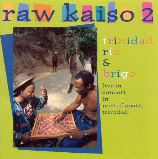 Raw Kaiso 2, Trinidad Rio & Brigo | CD (album) | Muziek | bol.com