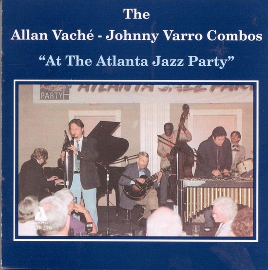 Allan Vaché & Johnny Varro Combos - At The Atlanta Jazz Party (CD ...