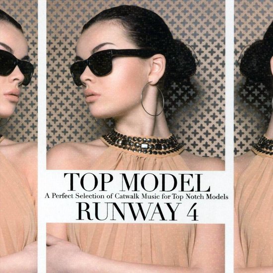Top Model Runway 4, various artists | CD (album) | Muziek | bol