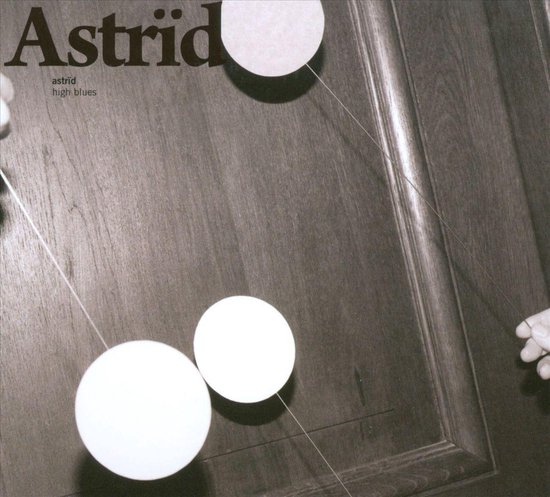 Astrid - High Blues (CD), Astrid | CD (album) | Muziek | bol.com
