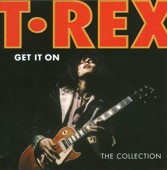 Get It On - The Collection, T. Rex | CD (album) | Muziek | bol.com