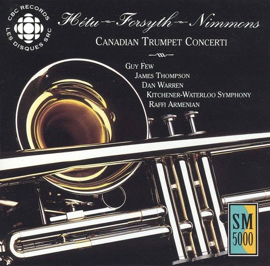 Canadian Trumpet Concerti, Guy Few | Muziek | bol