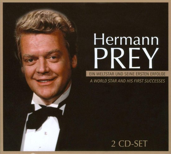 Hermann Prey: Ein Weltstar und seine ersten Erfolge - A World Star and ...
