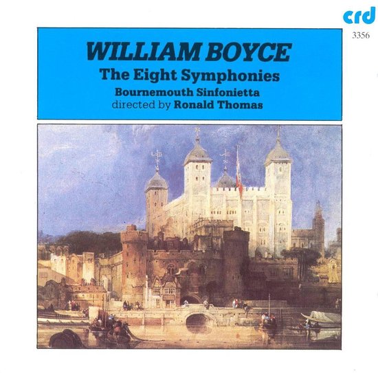 William Boyce: The Eight Symphonies, Bournemouth Sinfonietta | CD ...